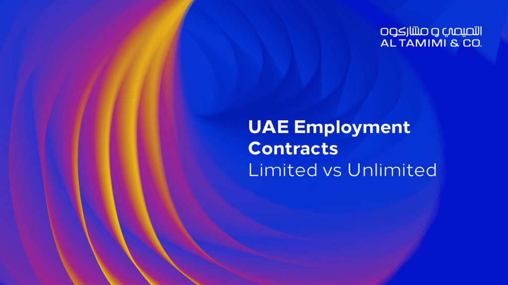 UAE Labour Law | Limited Contract and Unlimited Contract | Al Tamimi ...