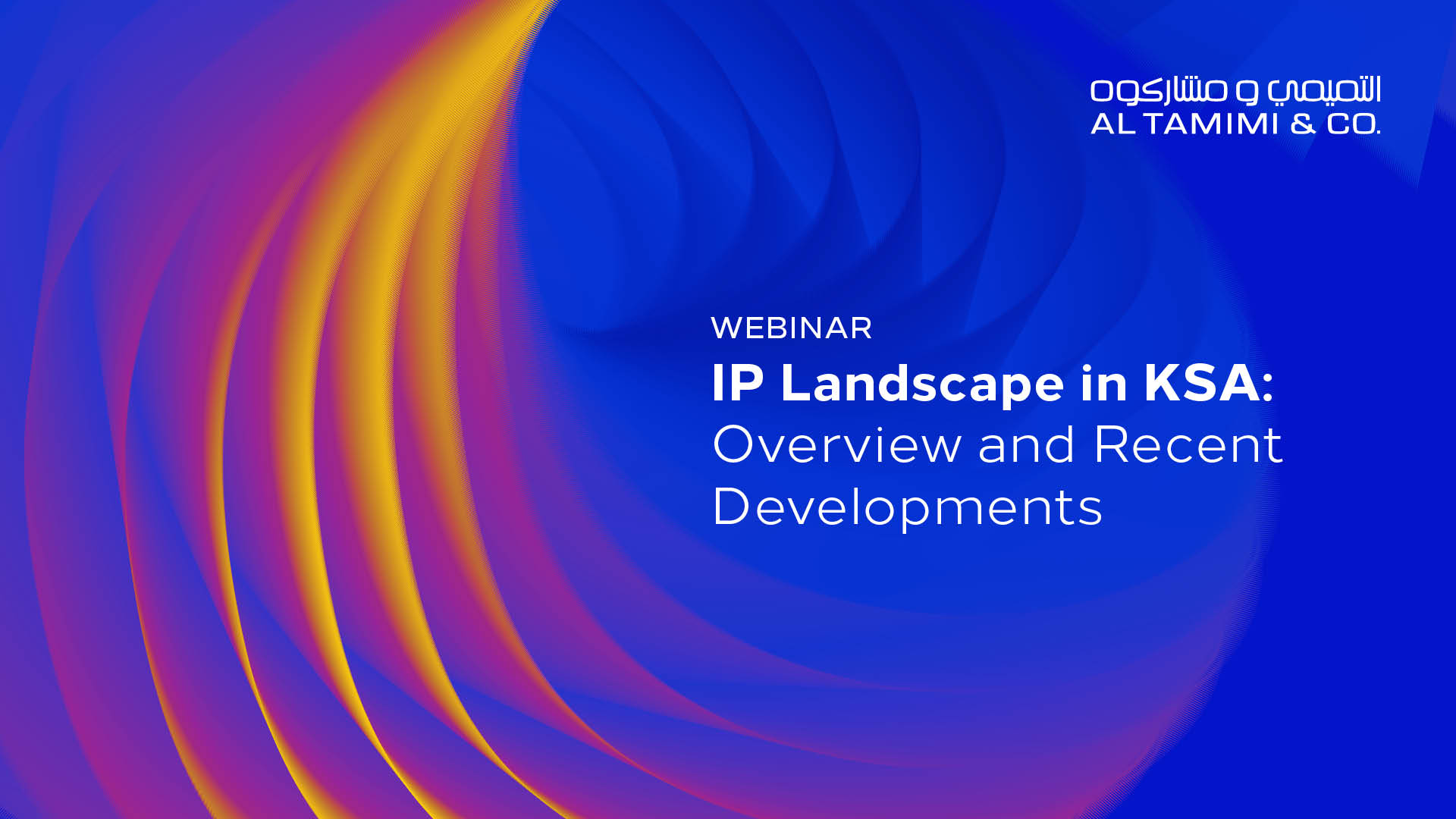 IP Landscape in the KSA: Overview and Recent Developments - Al Tamimi ...